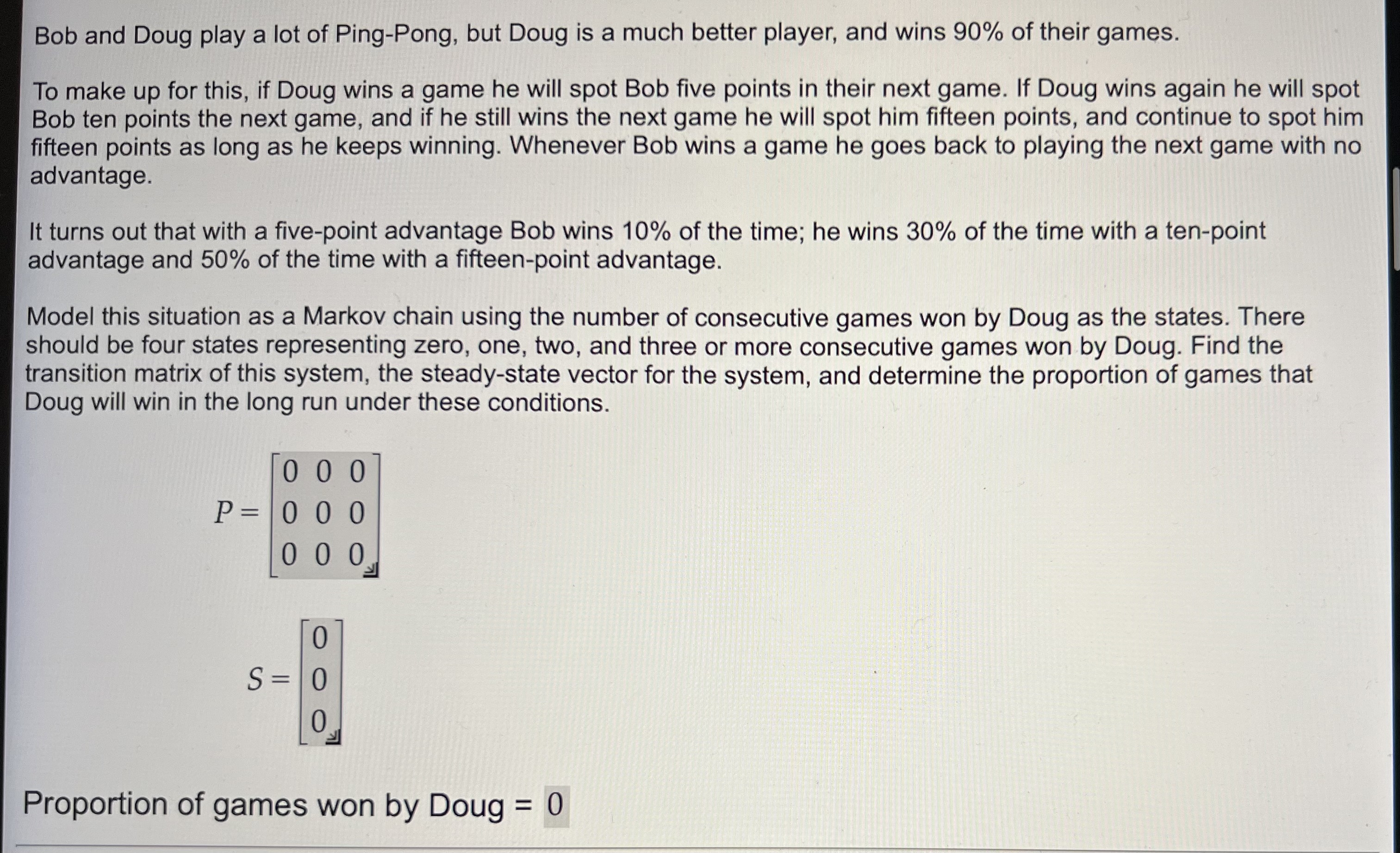 Solved Bob and Doug play a lot of Ping-Pong, but Doug is a | Chegg.com