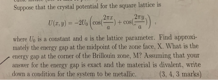 Solved Suppose that the crystal potential for the square | Chegg.com