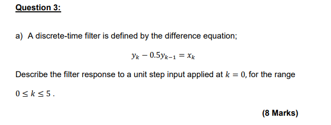 Solved a) A discrete-time filter is defined by the | Chegg.com