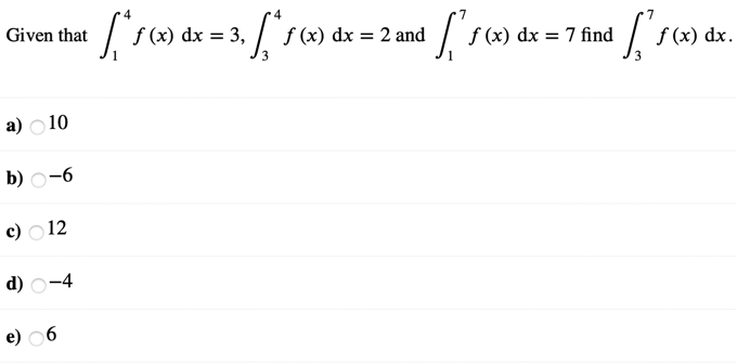 Solved Given that ∫14f(x)dx=2,∫34f(x)dx=6 and ∫17f(x)dx=9 | Chegg.com