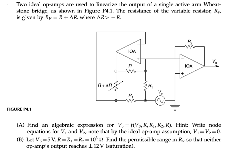 Solved Two ideal op-amps are used to linearize the output of | Chegg.com