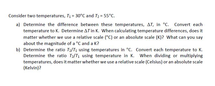 Solved Consider two temperatures, T1-30°C and T2 = 55°C. a) | Chegg.com