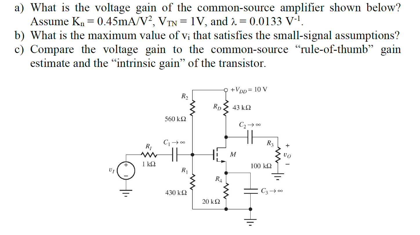 Solved a) What is the voltage gain of the common-source | Chegg.com