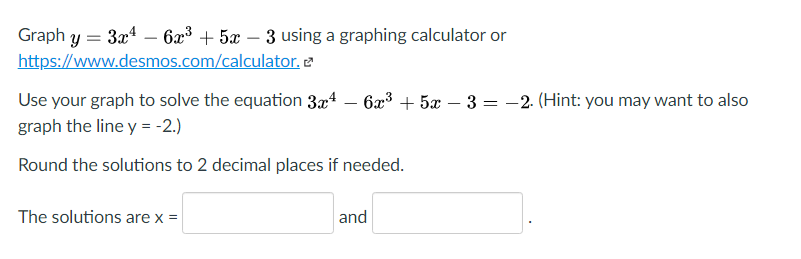 Solved Graph y = 3x4 – 6x3 + 5x – 3 using a graphing | Chegg.com