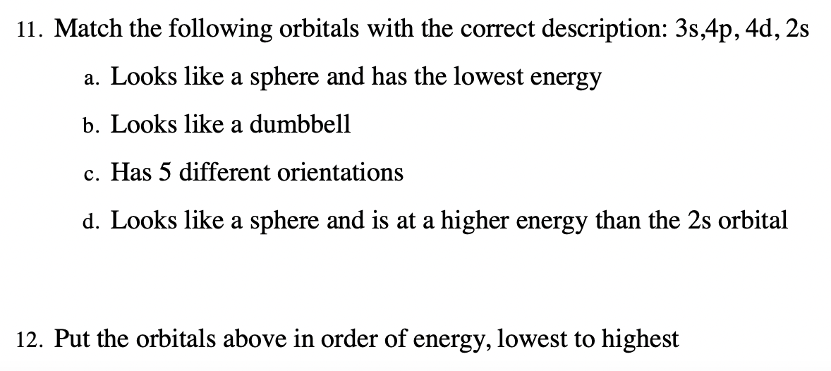 Solved 11. Match the following orbitals with the correct | Chegg.com