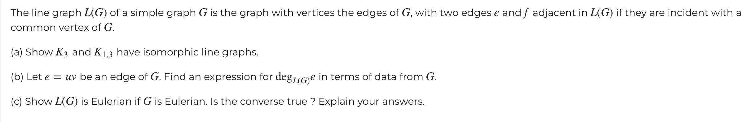 Solved The line graph L(G) of a simple graph G is the graph | Chegg.com