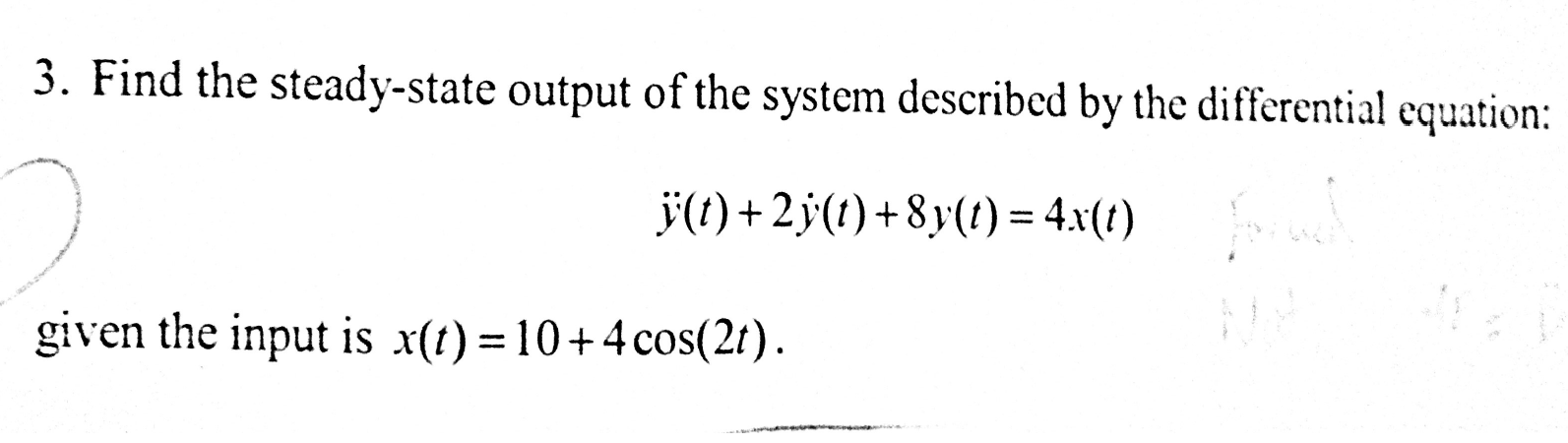 Solved 3. Find the steady-state output of the system | Chegg.com