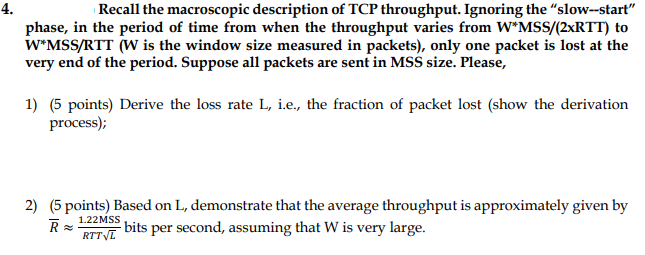 Solved 4. Recall the macroscopic description of TCP | Chegg.com