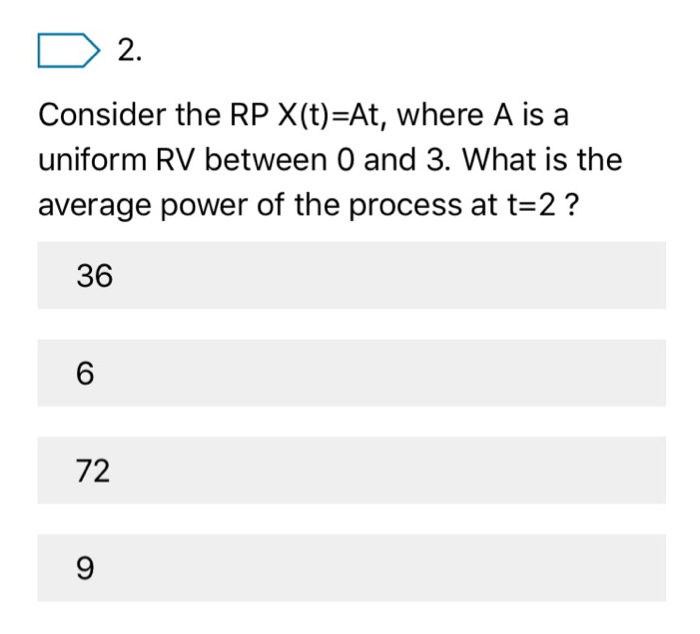 Solved 1. Consider a RP X(t)=2t+A, where A is a uniform RV | Chegg.com
