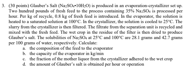 Solved 3. (30 points) Glauber's Salt (Na2SO4•10H20) is | Chegg.com