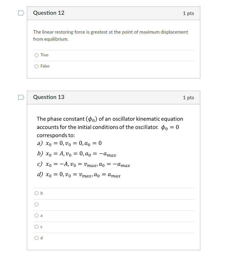 Solved Question 12 1 Pts The Linear Restoring Force Is