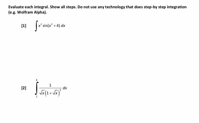 Solved Evaluate each integral. Show all steps. Do not use | Chegg.com