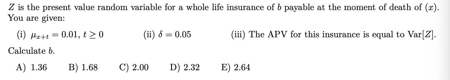 Solved Z is the present value random variable for a whole | Chegg.com