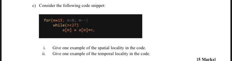 Solved c) Consider the following code snippet: for(m=15; | Chegg.com