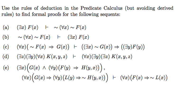 Solved Use the rules of deduction in the Predicate Calculus | Chegg.com