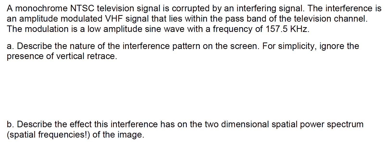 Solved A monochrome NTSC television signal is corrupted by | Chegg.com