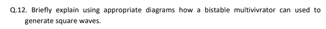 Solved Q.12. Briefly explain using appropriate diagrams how | Chegg.com
