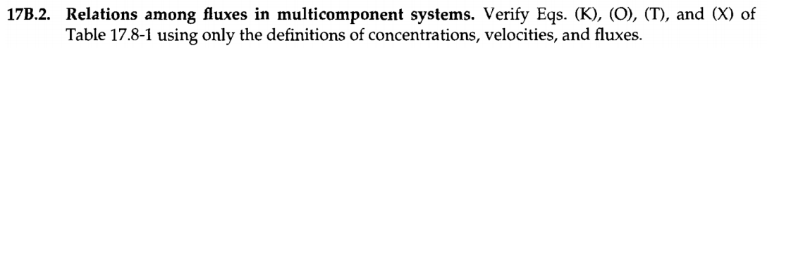 Solved 17B.2. Relations among fluxes in multicomponent | Chegg.com
