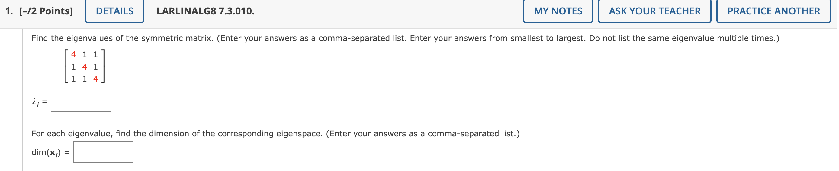 Solved Find the eigenvalues of the symmetric matrix. (Enter | Chegg.com