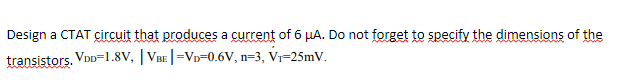Design a CTAT circuit that produces a current of 6μA. | Chegg.com