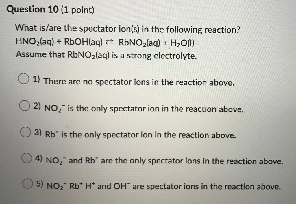 Solved Question 10 (1 point) What is/are the spectator | Chegg.com