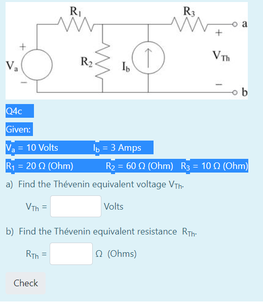 Solved Q4c Given: Va = 10 Volts 1b = 3 Amps R1 = 20 2 (Ohm) | Chegg.com
