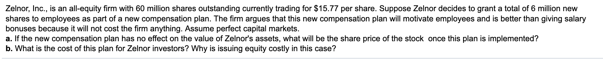 Solved Zelnor, Inc., is an all-equity firm with 60 million | Chegg.com