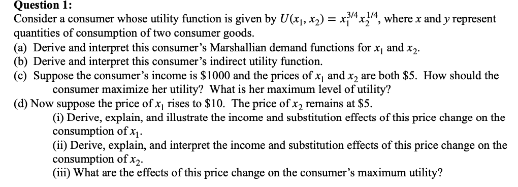 Solved 1/4 = > Question 1: Consider a consumer whose utility | Chegg.com