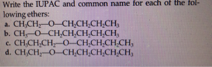 Solved Write the IUPAC and common name for each of the | Chegg.com