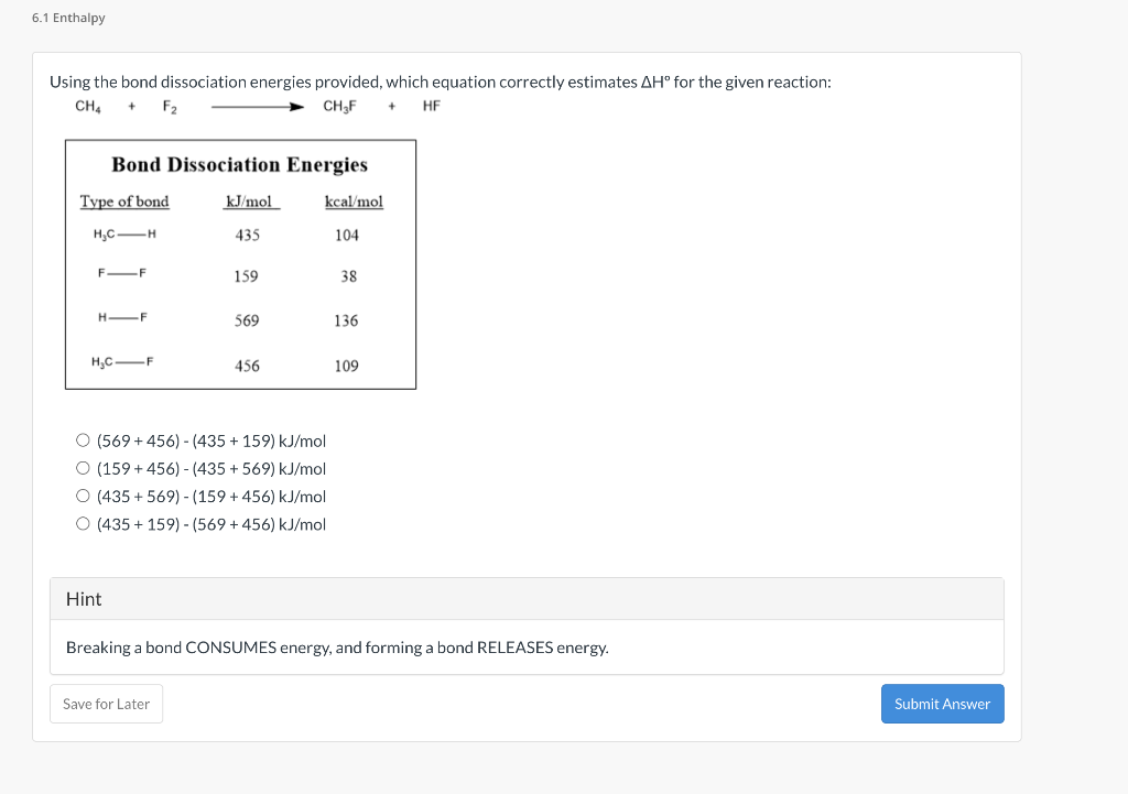 Solved Using the bond dissociation energies provided, which | Chegg.com