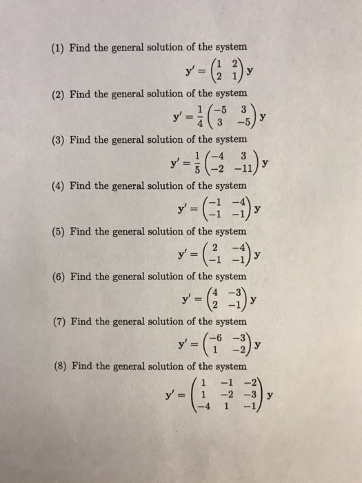 Solved (1) Find the general solution of the system 2 1) (2) | Chegg.com