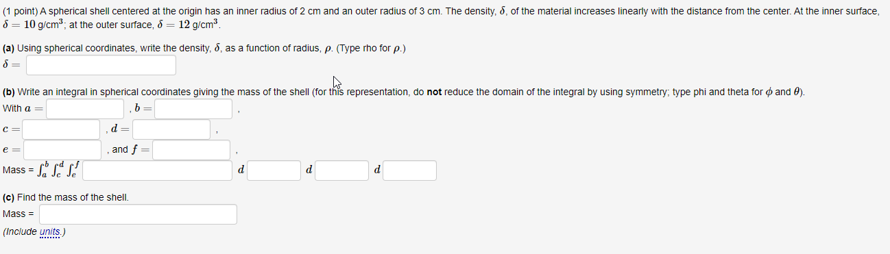 Solved (1 point) A spherical shell centered at the origin | Chegg.com