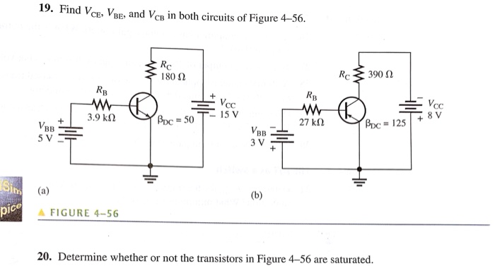 Solved 19. Find VcE, VBE, and VR in both circuits of Figure | Chegg.com