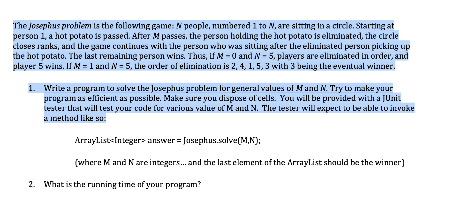 Solved The Josephus problem is the following game: N people, | Chegg.com