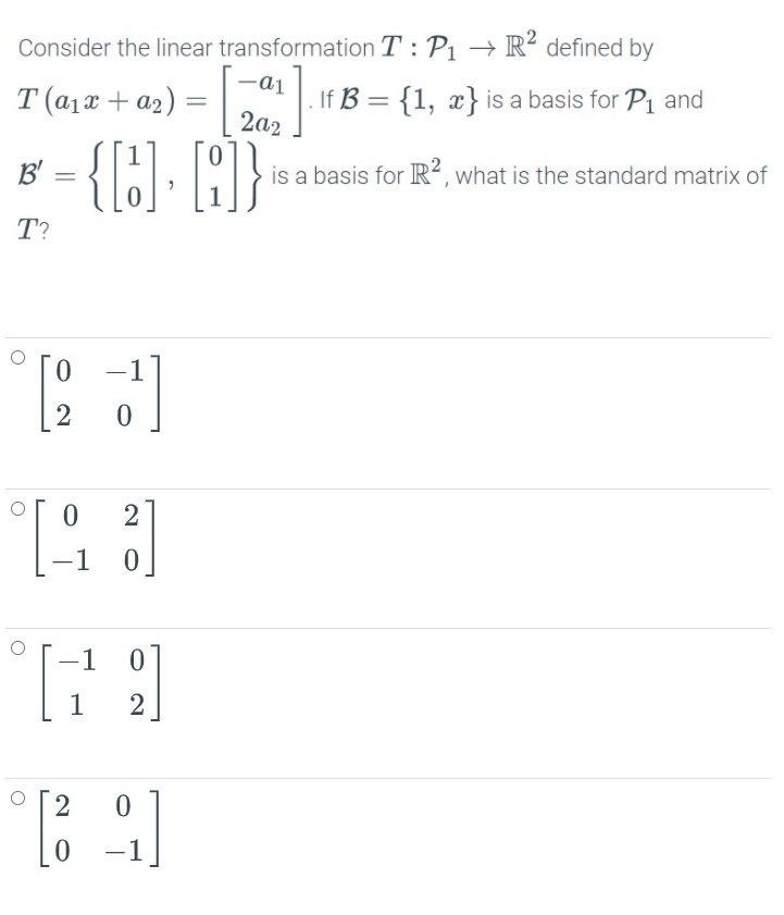 Solved -a1 Consider the linear transformation T: P1 + R2 | Chegg.com