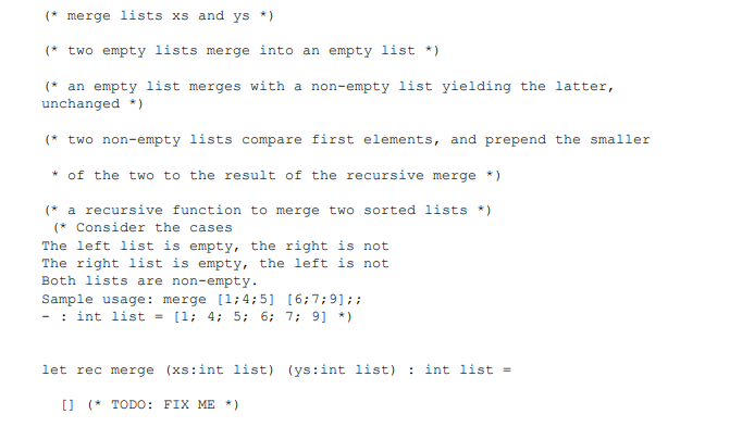 Solved (∗ merge lists xs and ys∗ ) (* two empty lists merge | Chegg.com
