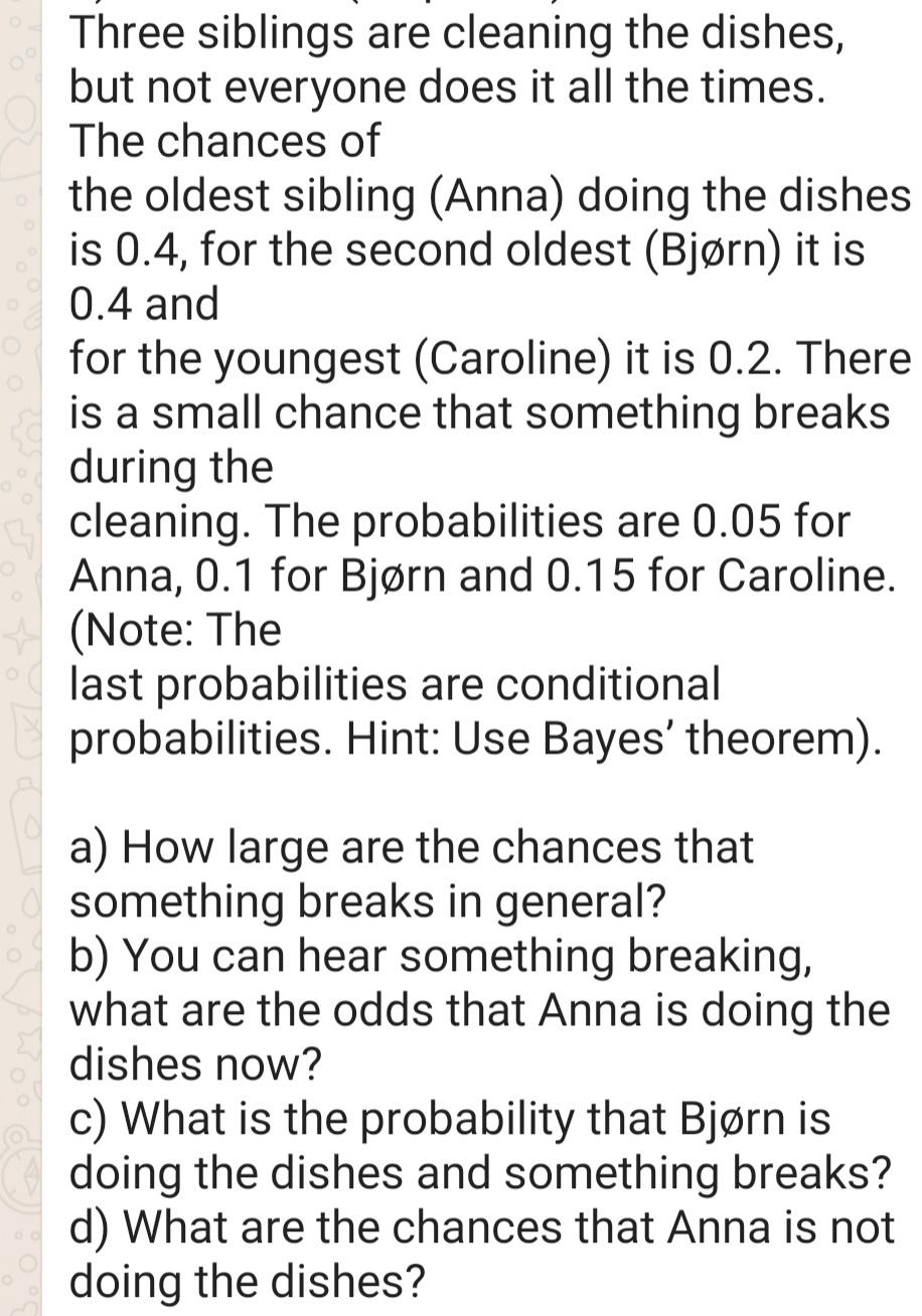Solved Three siblings are cleaning the dishes, but not | Chegg.com