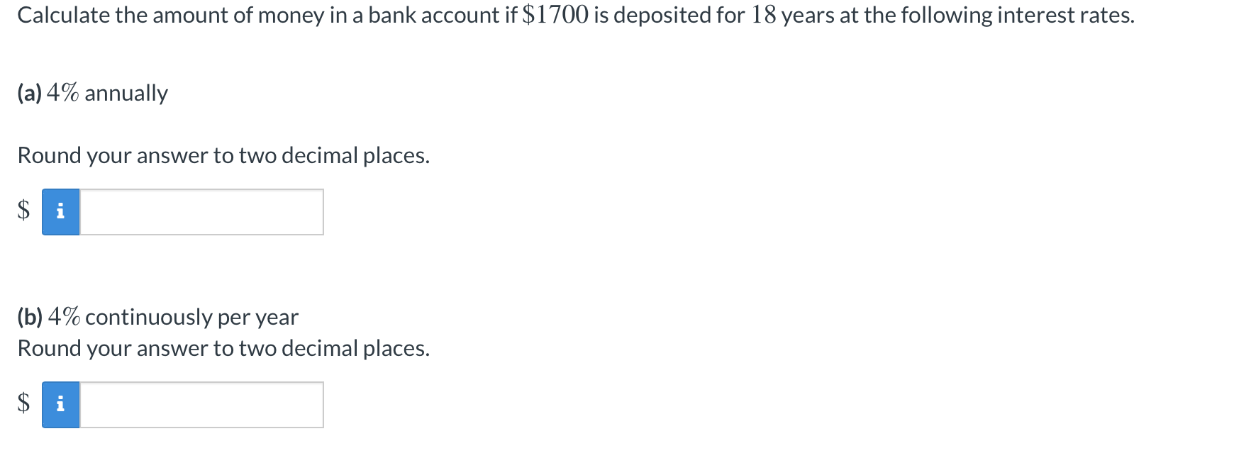 Solved Calculate the amount of money in a bank account if | Chegg.com