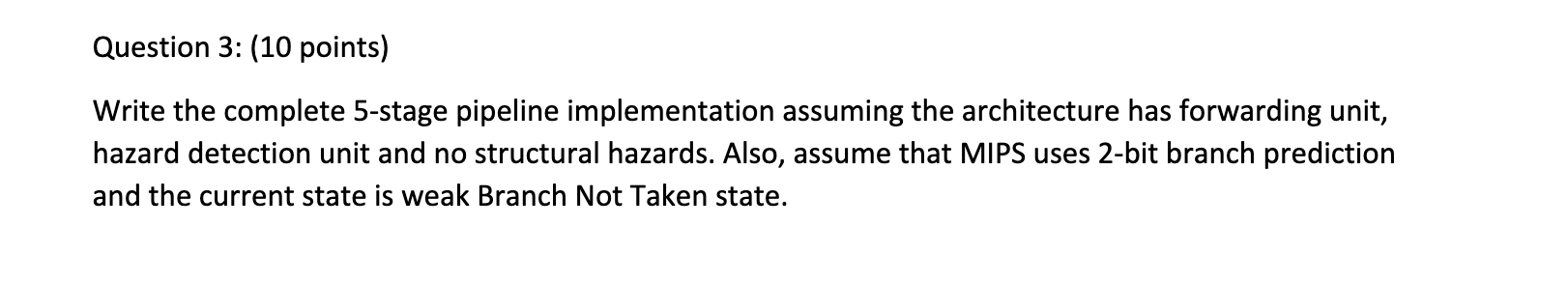 Solved Q3: Write the complete 5-stage pipeline | Chegg.com