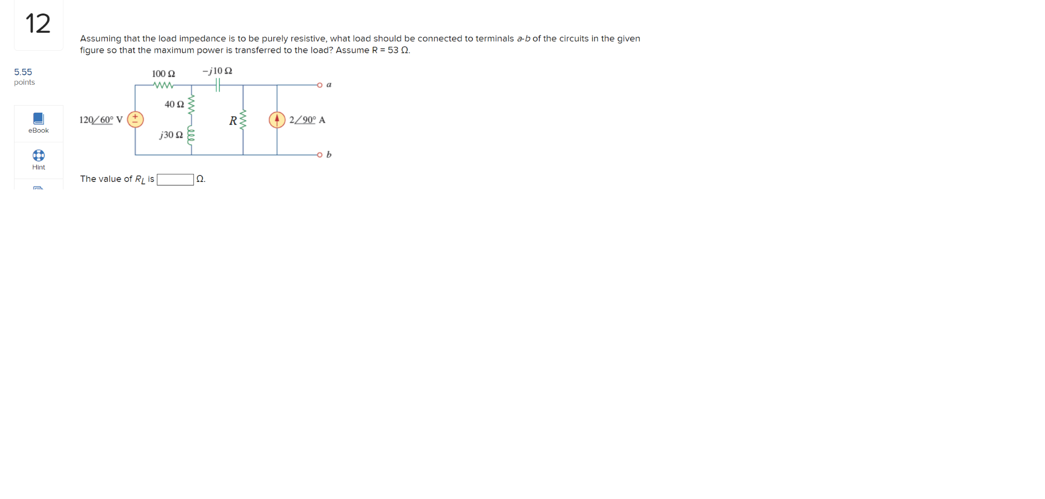 Solved 12 Assuming that the load impedance is to be purely | Chegg.com