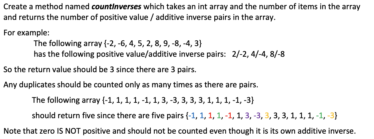Solved Create a method named countInverses which takes an | Chegg.com