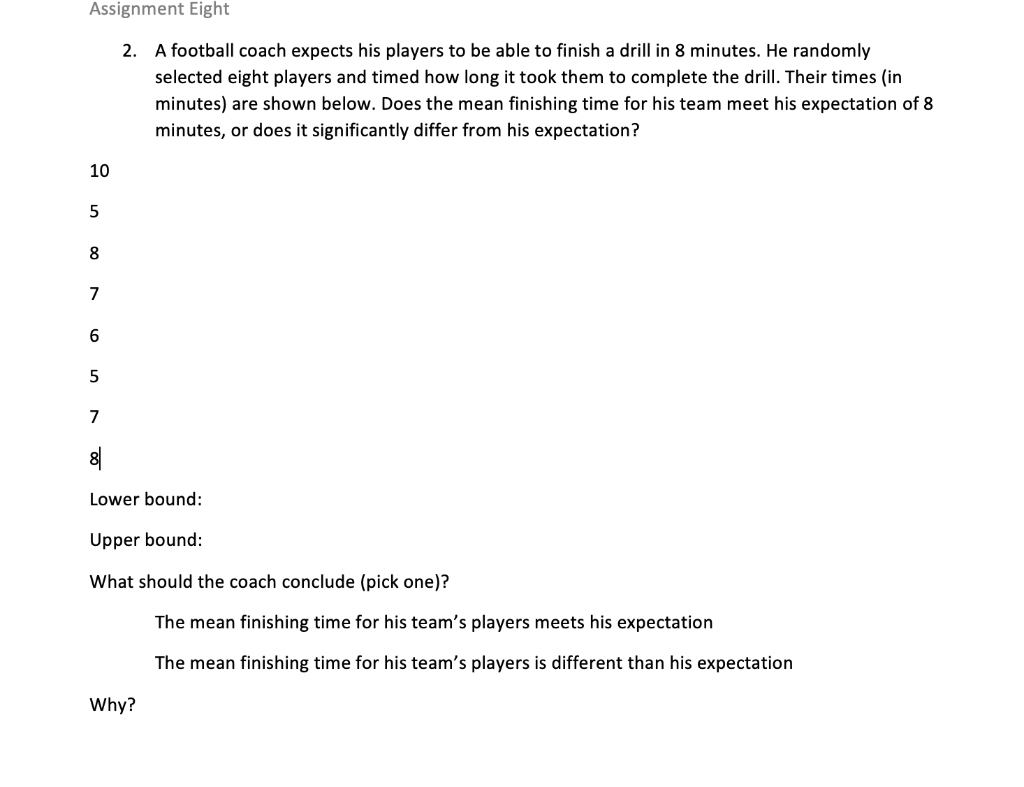 Solved Assignment Eight 2. A football coach expects his | Chegg.com