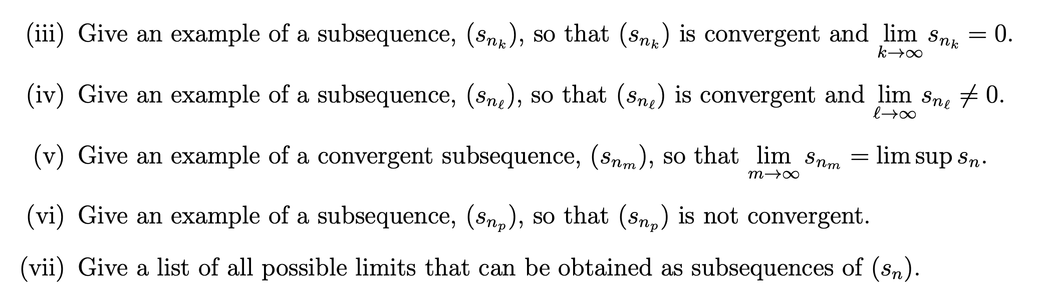 Solved Question 2.3. Let (sn) be the sequence defined as n | Chegg.com