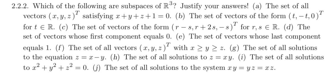Solved 2.2.2. Which of the following are subspaces of R3 ? | Chegg.com