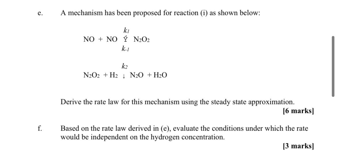 Solved e. A mechanism has been proposed for reaction (i) as | Chegg.com