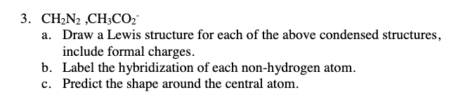 Solved 3. CH2N2 ,CH3CO2 a. Draw a Lewis structure for each | Chegg.com