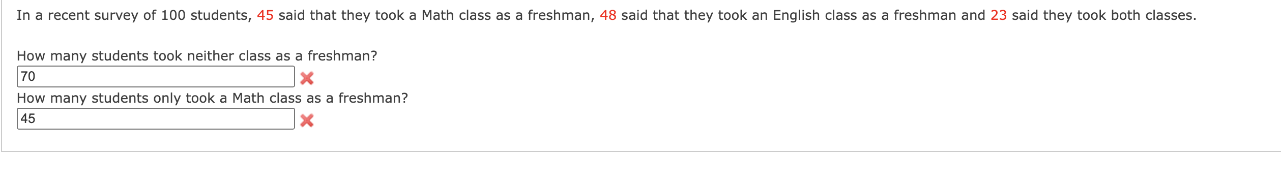 Solved In a recent survey of 100 students, 45 said that they | Chegg.com