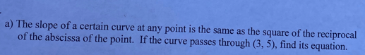 Solved a) The slope of a certain curve at any point is the | Chegg.com
