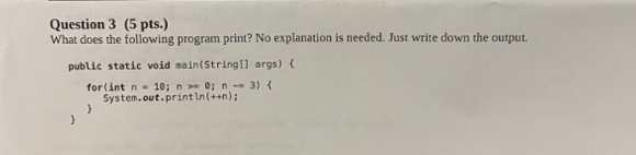 Solved Question 3 (5 pts.) What does the following program | Chegg.com