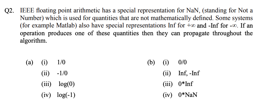 Solved Q2. IEEE floating point arithmetic has a special | Chegg.com